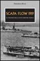 Scapa Flow 1919. La tragedia della flotta militare tedesca - Friedrich Ruge - Libro - Ugo Mursia ...