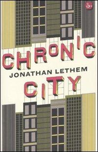 Chronic City - Jonathan Lethem - Libro - Il Saggiatore - Narrativa | IBS