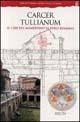 Carcer Tullianum. Il carcere Mamertino al Foro romano - Patrizia ...