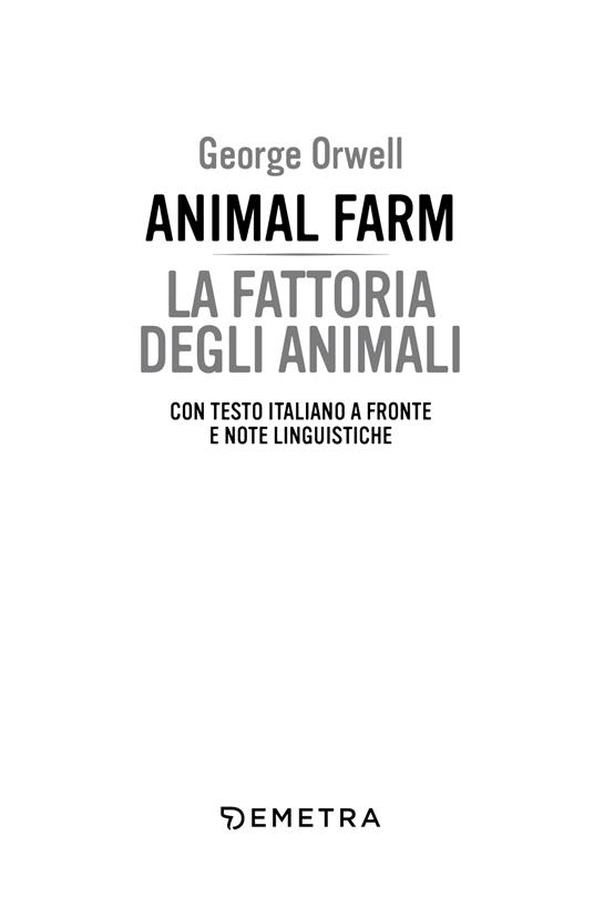 Animal Farm-La fattoria degli animali. Testo italiano a fronte - George ...