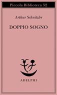 Doppio sogno - Arthur Schnitzler - Libro - Adelphi - Piccola biblioteca Adelphi | IBS