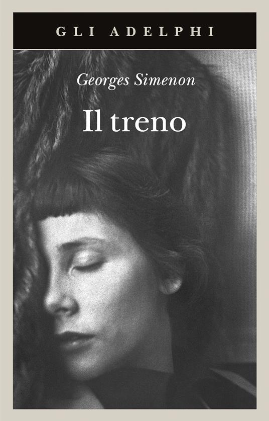 Il treno - Georges Simenon - Libro - Adelphi - Gli Adelphi | IBS