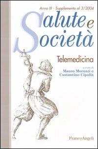 Telemedicina - Mauro Moruzzi - Costantino Cipolla - Libro - Franco ...