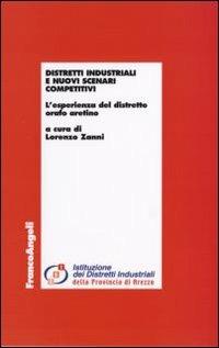 Distretti industriali e nuovi scenari competitivi. L'esperienza del ...