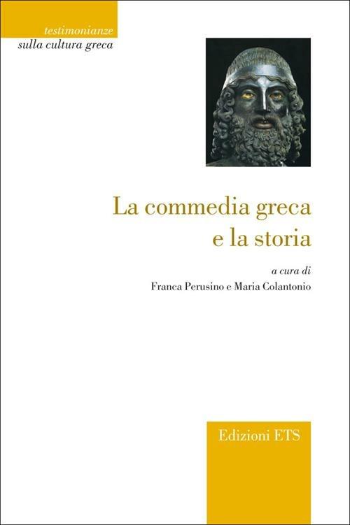 La commedia greca e la storia - F. Perusino - M. Colantonio - Libro ...