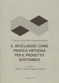 Il riciclaggio come pratica virtuosa per il progetto sostenibile. 1ª ...