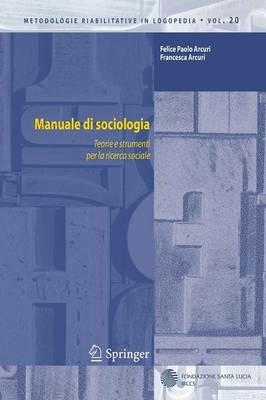 Manuale di sociologia. Teorie e strumenti per la ricerca sociale ...