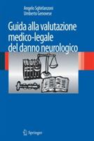 Guida alla valutazione medico-legale del danno neurologico - Angelo ...