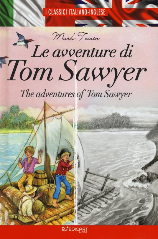 Le Avventure Di Tom Sawyer The Adventures Of Tom Sawyer Mark Twain