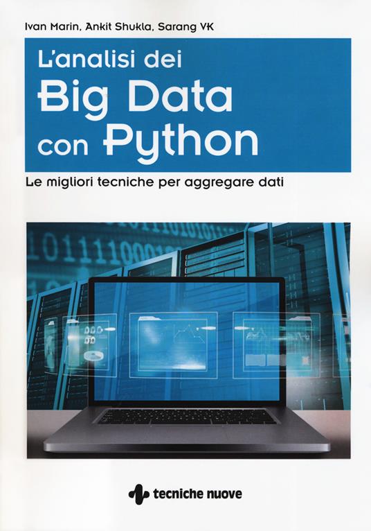 L' analisi dei big data con Python. Le migliori tecniche per aggregare ...