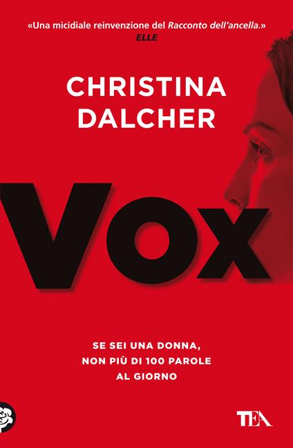 Vox. Nuova ediz. - Christina Dalcher - Libro - TEA - Suspense best ...