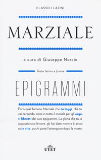 Epigrammi. Nuova ediz. - Marco Valerio Marziale - Libro - UTET - Classici latini | IBS