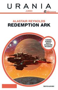 Redemption ark. Ediz. italiana - Reynolds, Alastair - Ebook - EPUB2 con ...