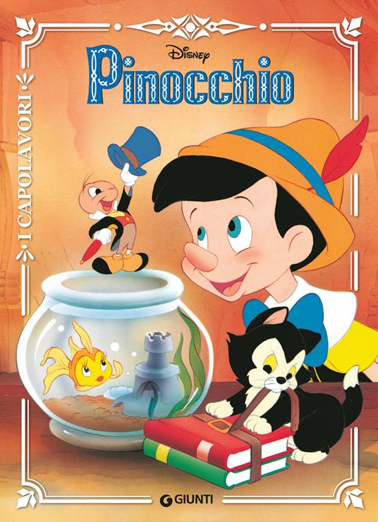 Pinocchio - Libro - Disney Libri - I capolavori Disney | IBS