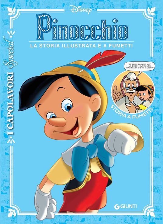 Pinocchio. La storia illustrata e a fumetti - Libro - Disney Libri - I ...