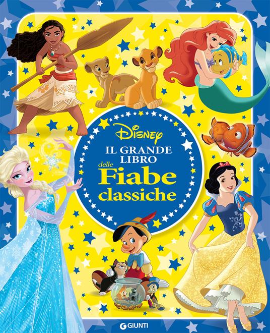 Il grande libro delle fiabe classiche Disney. Ediz. a colori - Libro ...