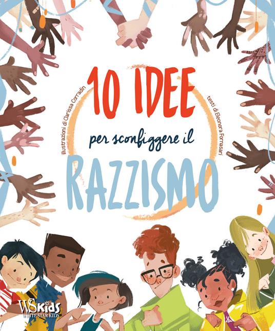 10 idee per sconfiggere il razzismo - Eleonora Fornasari - Libro ...
