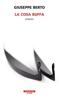 La cosa buffa - Berto, Giuseppe - Ebook - EPUB2 con Adobe DRM | IBS