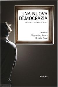 Una nuova democrazia. Giovani e cittadinanza attiva - A. Fadda - R ...
