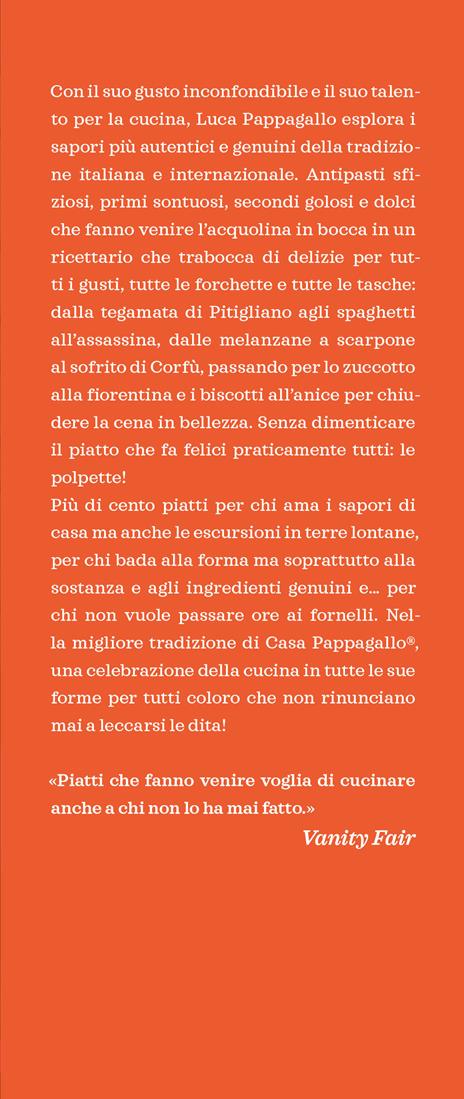 La cucina per tutti di Casa Pappagallo. Primi, secondi, dolci ...