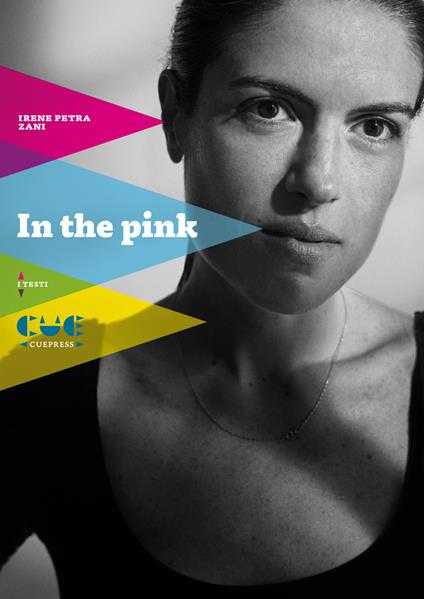 In the pink - Irene Petra Zani - Libro - Cue Press - I testi | IBS