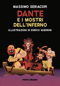Dante e i mostri dell'Inferno - Massimo Seriacopi - Libro - Porto ...