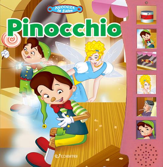 Pinocchio. Libro sonoro. Ediz. a colori - Libro - Edibimbi - Ascolta le ...