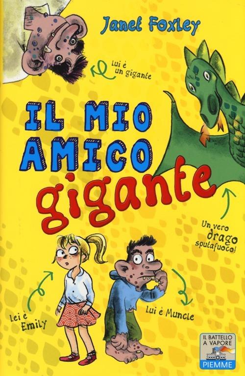 Il mio amico gigante - Janet Foxley - Libro - Piemme - Il battello a ...