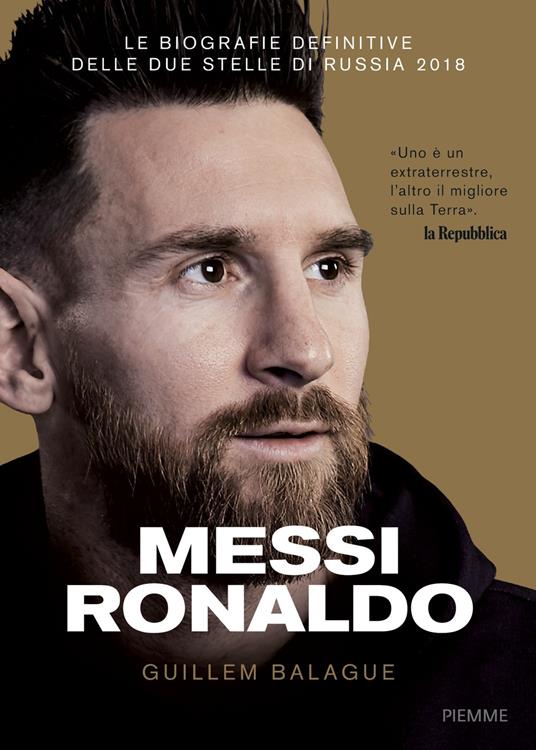 Messi Ronaldo - Guillem Balague - Libro - Piemme - | IBS