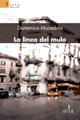 La linea del mulo - Domenico Mucedola - Libro - Gruppo Albatros Il Filo - Nuove voci | IBS