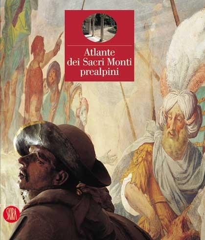 Atlante dei Sacri Monti prealpini - Luigi Zanzi - Paolo Zanzi - - Libro ...