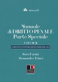 Manuale di diritto penale. Parte speciale. Vol. 2: delitti contro beni individuali, I. - Sara ...