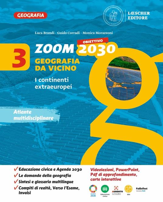 Zoom. Obiettivo 2030. Geografia da vicino. Con e-book. Con espansione online. Vol. 3: I ...