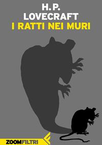 I ratti nei muri - Lovecraft, Howard P. - Ebook - EPUB2 con Adobe DRM | IBS