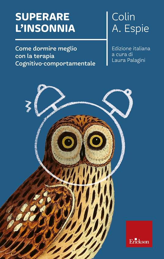 Superare l'insonnia. Come dormire meglio con la terapia cognitivo ...