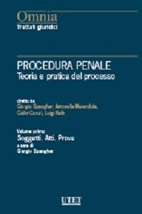 Procedura penale. Teoria e pratica del processo - G. Spangher - Libro - Utet Giuridica - Omnia ...