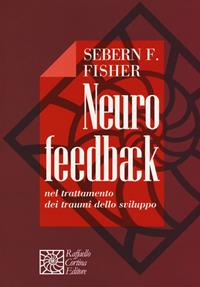 Neurofeedback nel trattamento dei traumi dello sviluppo - Sebern F ...