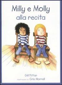 Milly, Molly alla recita - Gill Pittar - Libro - EDT-Giralangolo ...