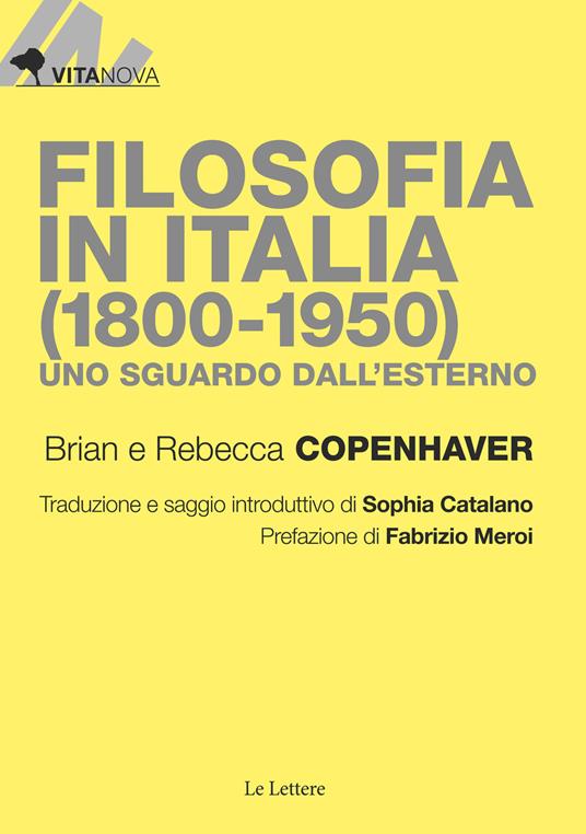 Filosofia in Italia (1800-1950). Uno sguardo dall'esterno - Brian ...