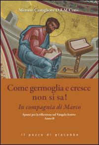 Come germoglia e cresca non si sa! In compagnia di Marco. Spunti per la ...