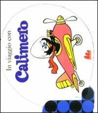 In viaggio con Calimero - Nino Pagot - Toni Pagot - - Libro - Gallucci ...