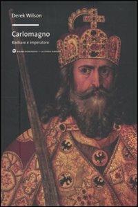 Carlo Magno. Barbaro e imperatore - Derek Wilson - Libro - Mondadori ...