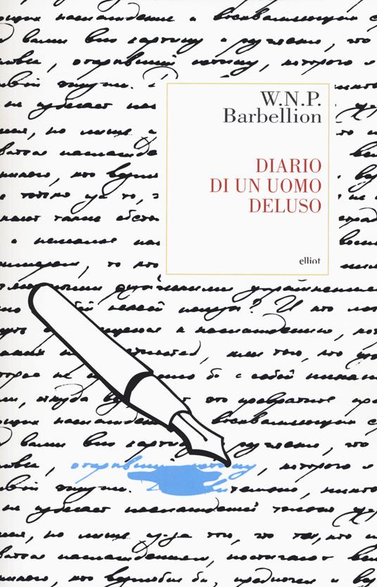Diario di un uomo deluso - W. N. P. Barbellion - Libro - Elliot ...