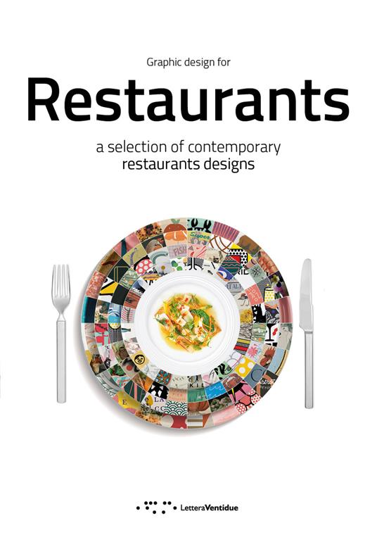 Graphic design for restaurants. A selection of contemporary restaurants ...
