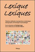 Lexique lexiques. Théories, méthodes et perspectives en lexicologie ...
