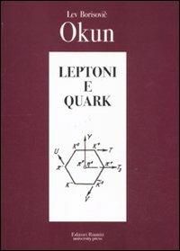Leptoni e quark - Lev B. Okun - Libro - Editori Riuniti Univ. Press - | IBS