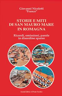 Storie di San Mauro Mare in Romagna - Giovanni Franco Nicoletti - Libro ...