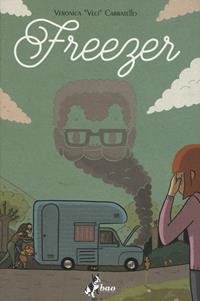 Freezer - Veronica «Veci» Carratello - Libro - Bao Publishing - | IBS