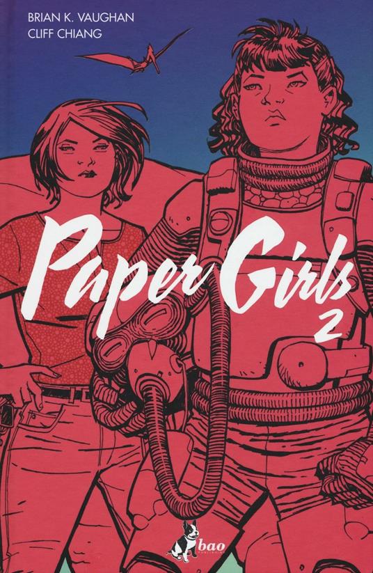Paper girls. Vol. 2 - Brian K. Vaughan - Cliff Chiang - - Libro - Bao ...