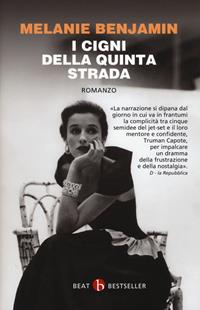 I cigni della Quinta Strada - Melanie Benjamin - Libro - BEAT - BEAT ...